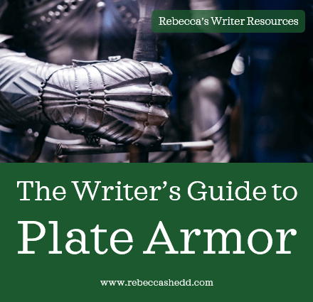 The Writer’s Guide to Plate Armor | Rebecca Shedd - Author