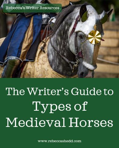 The Writer’s Guide to Types of Medieval Horses | Rebecca Shedd - Author