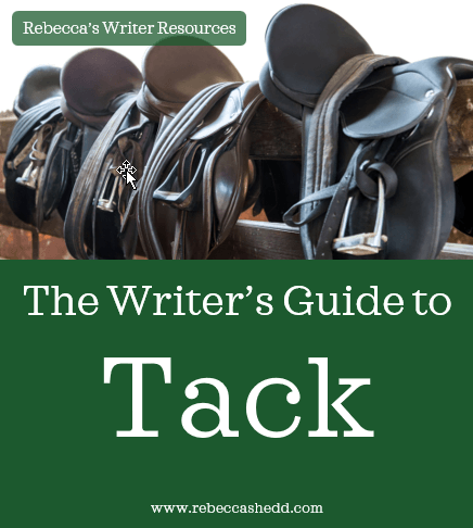 The Writer’s Guide to Tack | Rebecca Shedd - Author