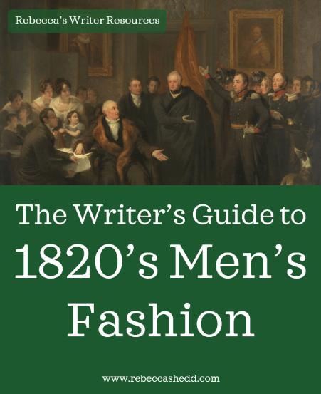 The Writer’s Guide to 1820s Men’s Fashion | Rebecca Shedd - Author