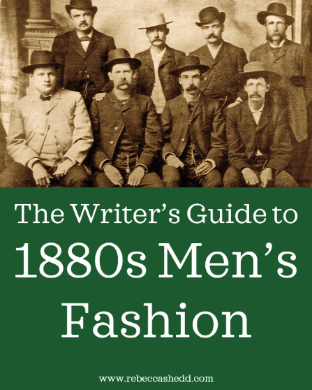 The Writer’s Guide to 1880s Men’s Fashion | Rebecca Shedd - Author