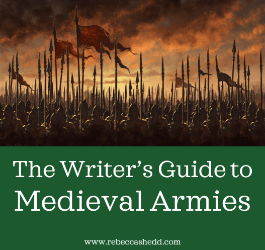 The Writer’s Guide to Medieval Armies | Rebecca Shedd - Author