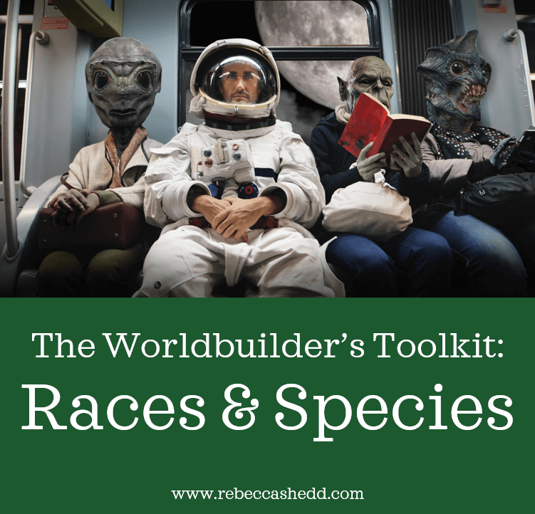 The Worldbuilder’s Toolkit: Races & Species | Rebecca Shedd - Author