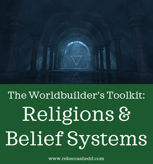 The Worldbuilder’s Toolkit: Religions & Belief Systems | Rebecca Shedd ...
