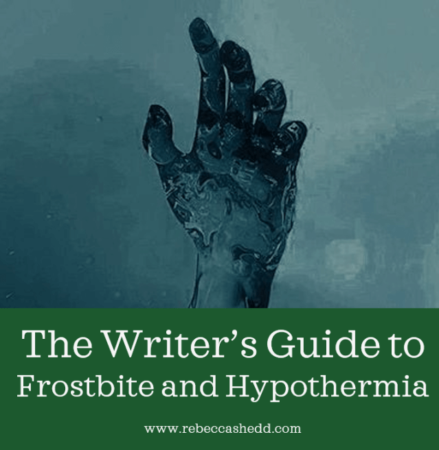 The Writer’s Guide to Frostbite and Hypothermia | Rebecca Shedd - Author