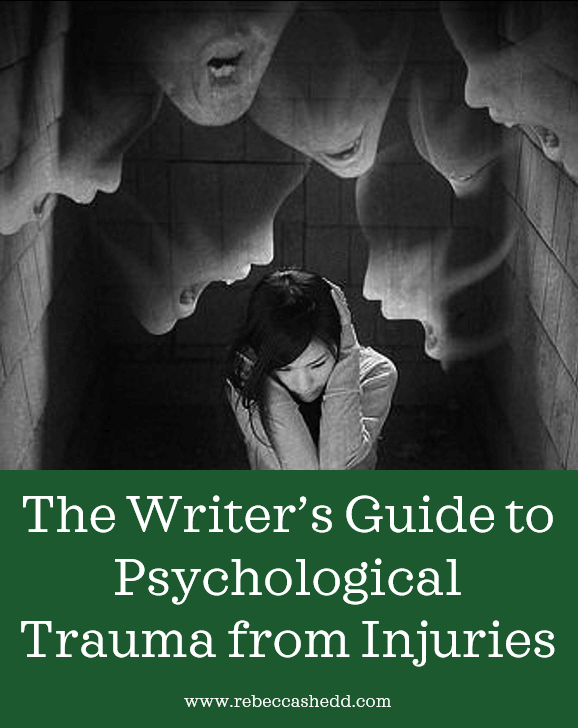 The Writer’s Guide to Psychological Trauma from Injuries | Rebecca ...